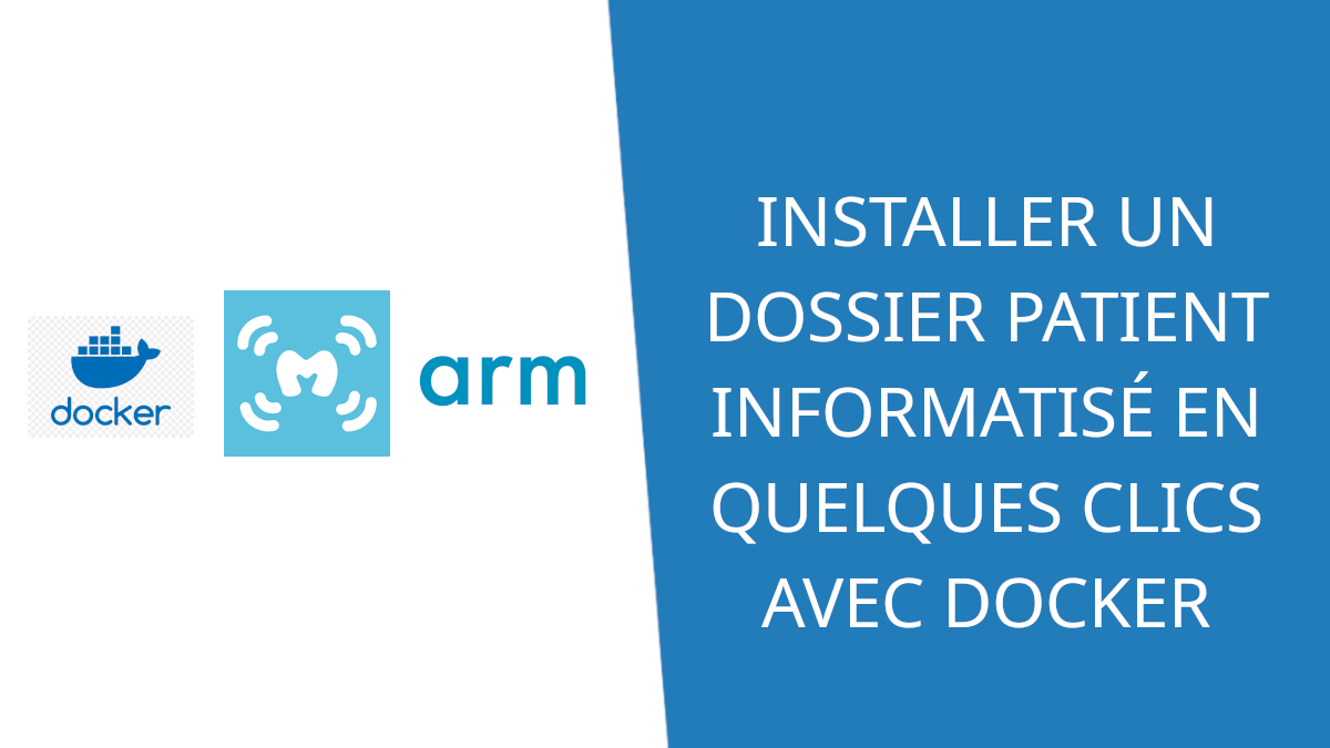 Installer un dossier patient informatisé en quelques clics avec Docker ...